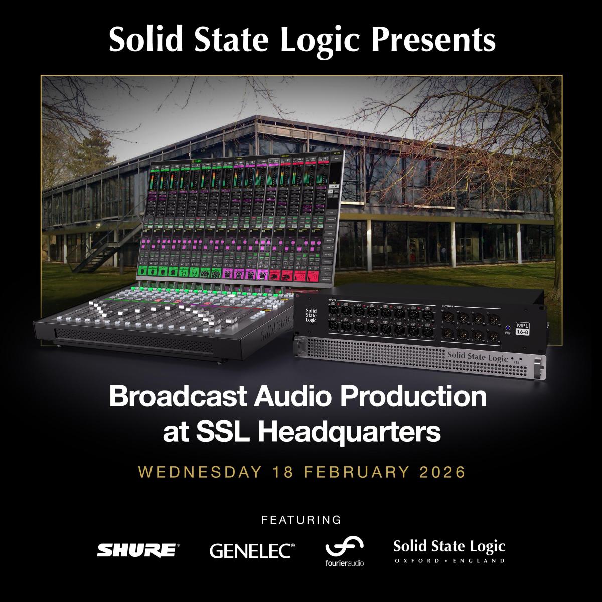 SSL Presents: Broadcast Audio Production at Solid State Logic Headquarters
